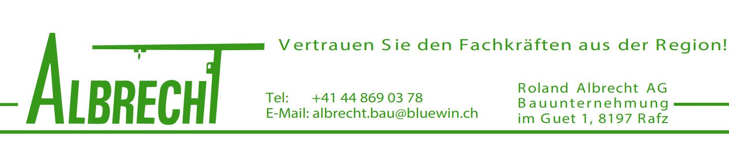 Hoch-und Tiefbau - Roland Albrecht Bauutnernehmung AG - Rafz
