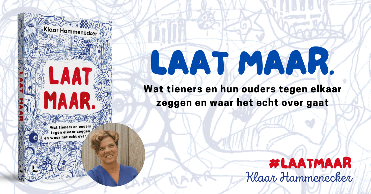 LAAT MAAR door Klaar Hammenecker